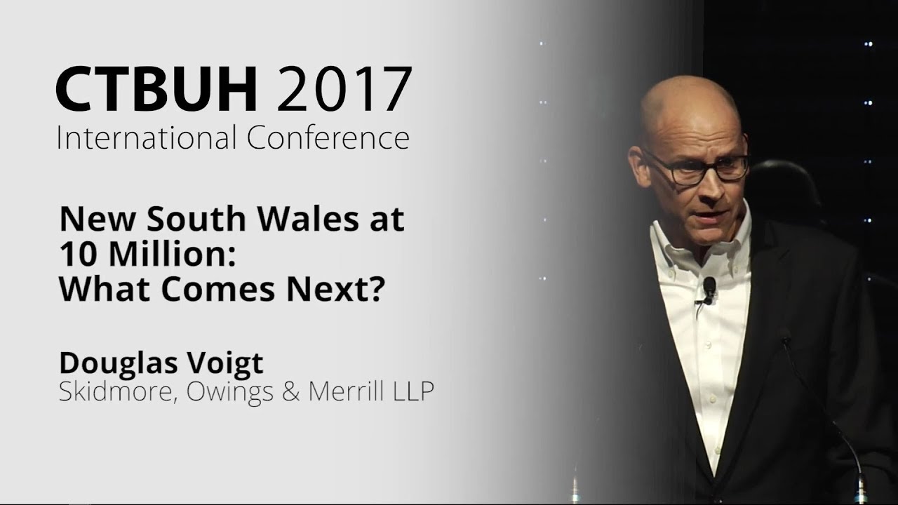 CTBUH 2017 Australia Conference - Douglas Voigt “New South Wales at 10 ...