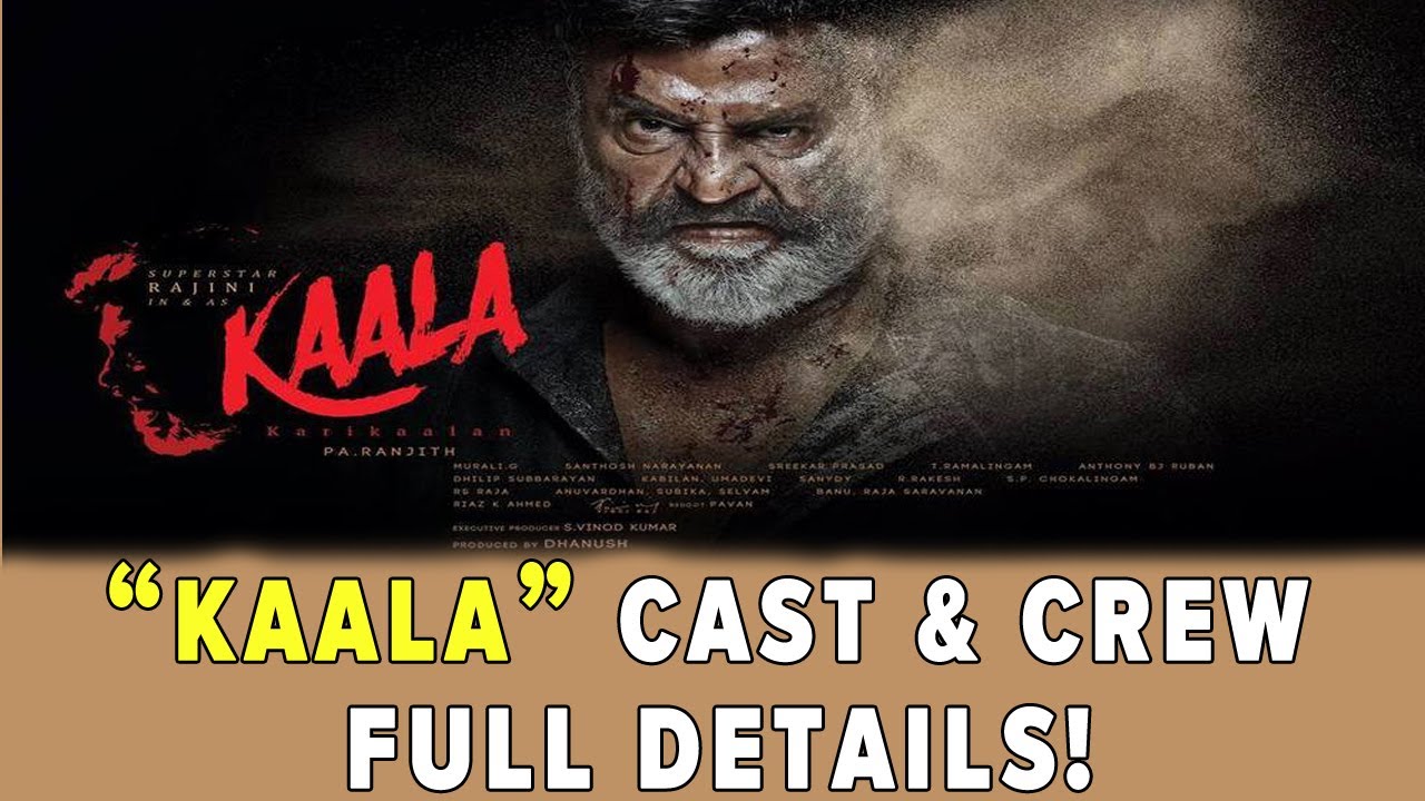 "Kaala" Cast & Crew Full Details! - YouTube