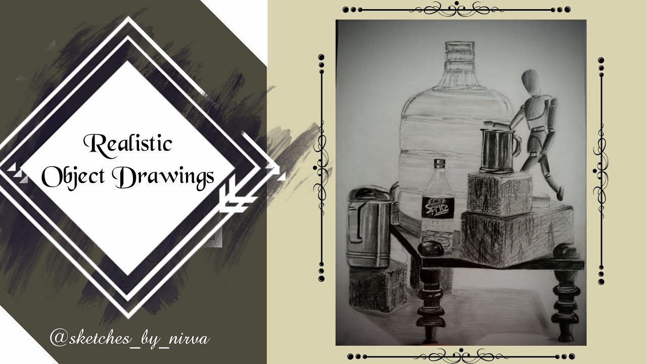 Realistic Object Drawings | Still Life | Live Object Drawings | Shading ...