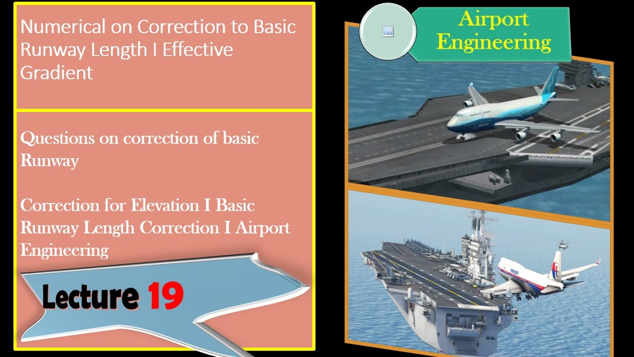 Concept and Numerical I Correction to Basic Runway Length I Airport Engineering - YouTube