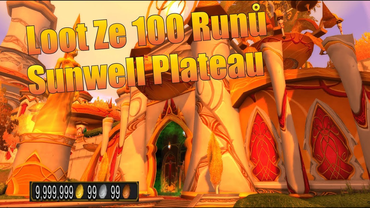 Loot Ze 100 Runů Sunwell Plateau! Padnul plánek za 500k? - YouTube