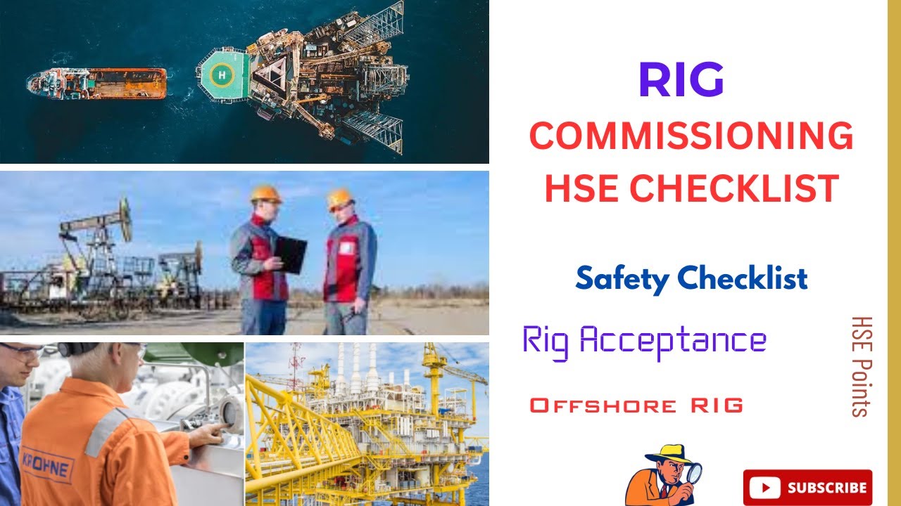 RIG COMMISSIONING HSE CHECKLIST/Safety Offshore Interview/Drilling ...
