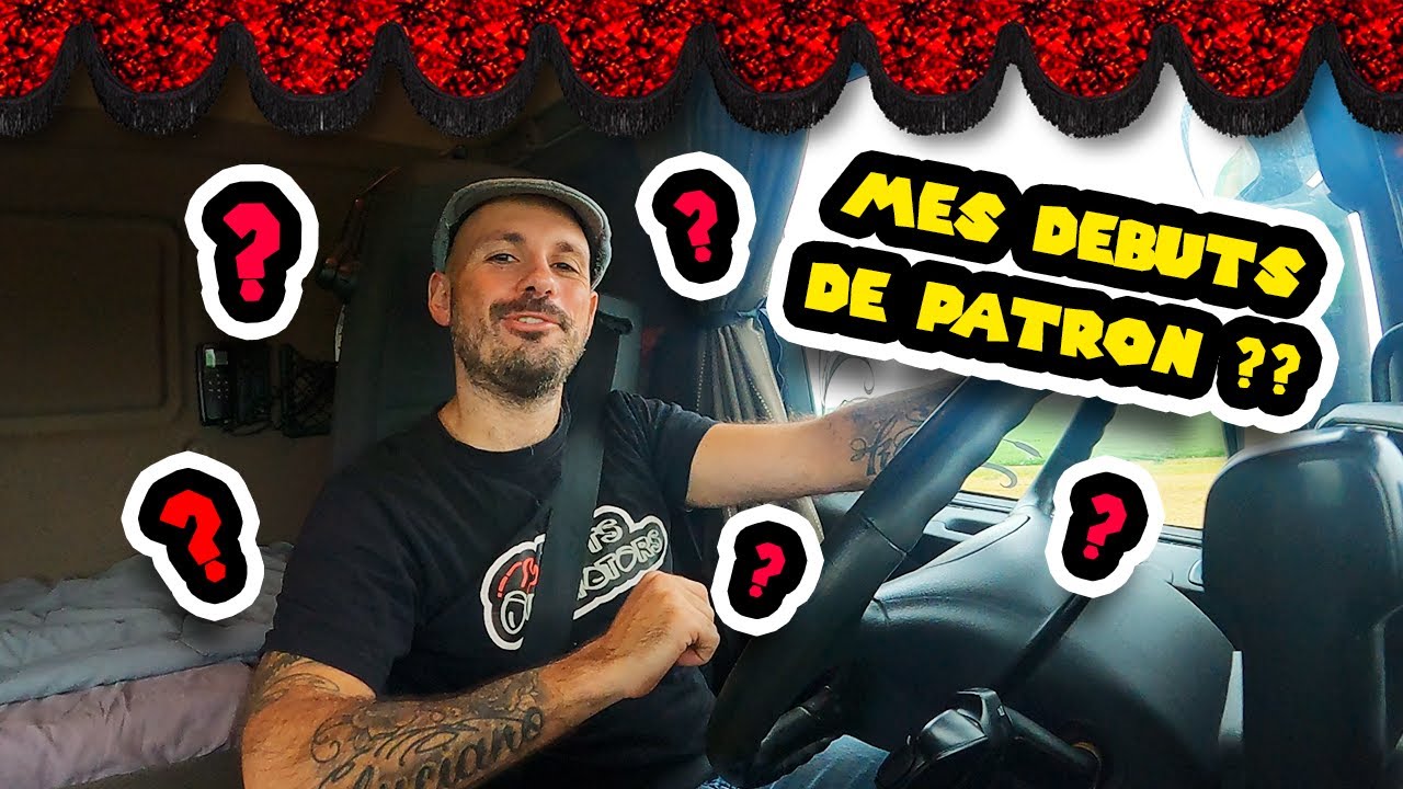 TRUCK VLOG #11 - MES DÉBUTS DE PATRON ?? - SCANIA V8 - YouTube