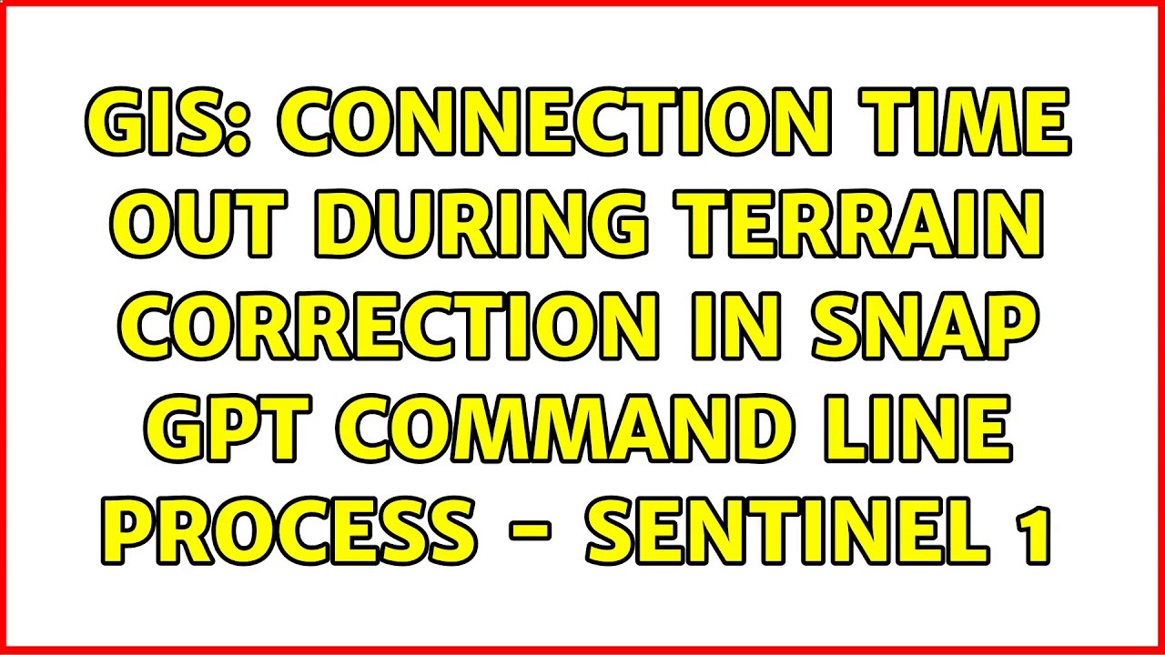 GIS: Connection Time out during Terrain Correction in Snap gpt command ...