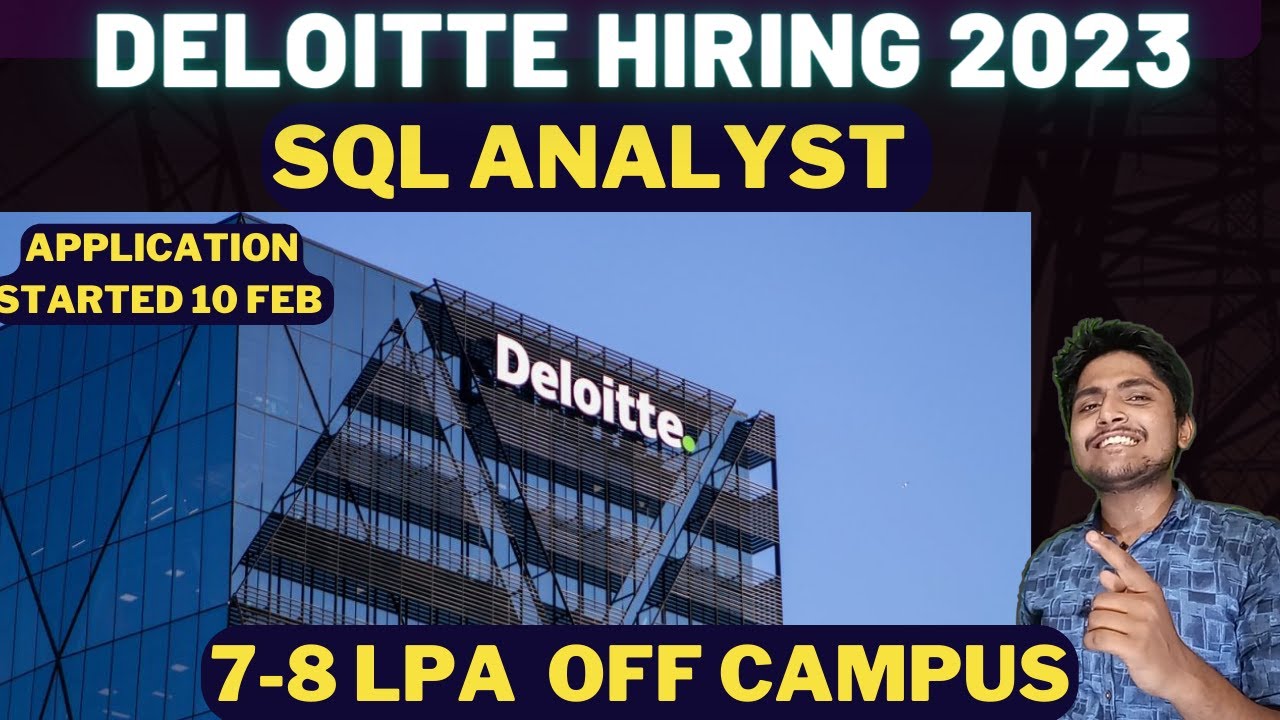 Deloitte Hiring SQL Analyst 2023 Package 6 8 Lpa YouTube deloitte-hiring-sql-analyst-2023-package-6-8-lpa-youtube