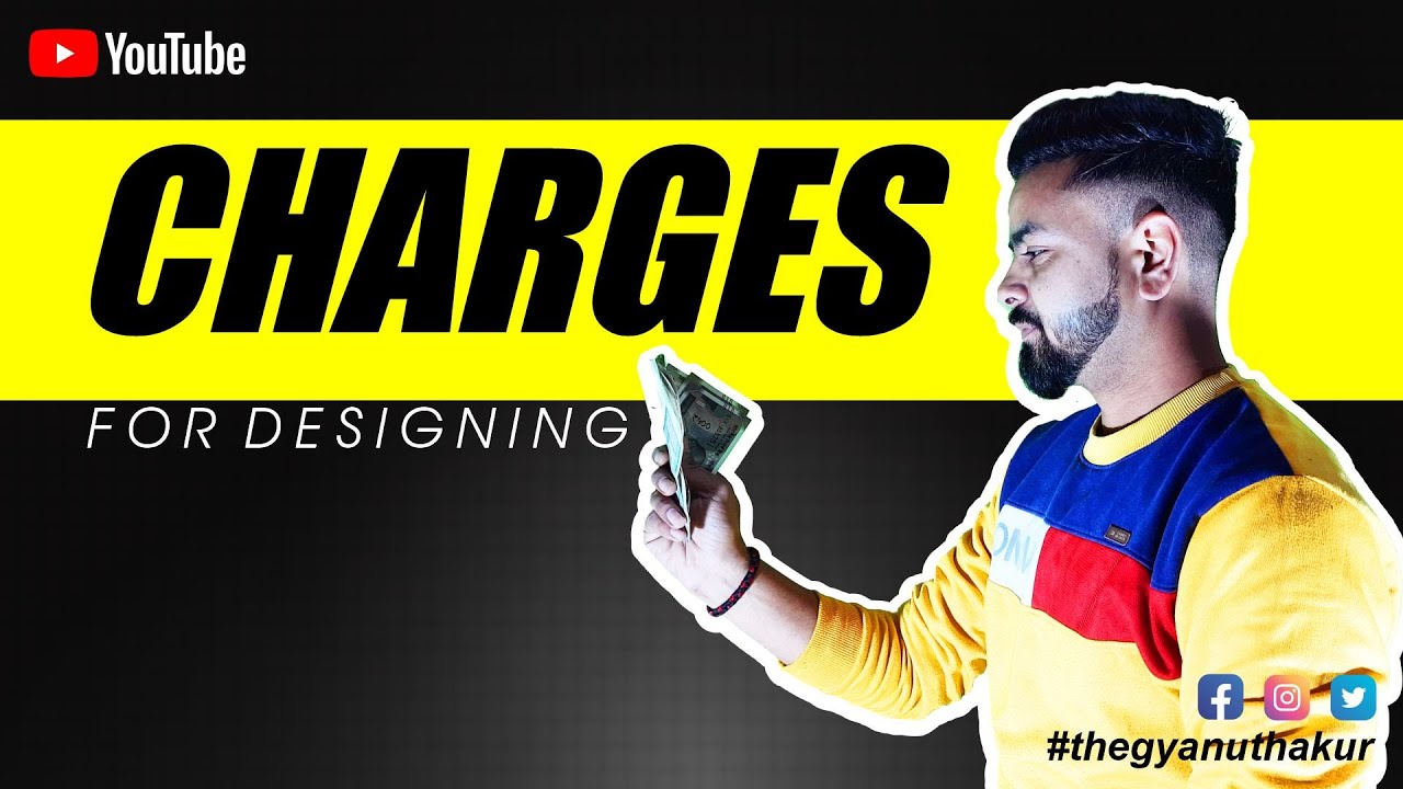 Charges for designing (मैं कितना चार्ज लेता हूं डिजाइन के लिए) - YouTube