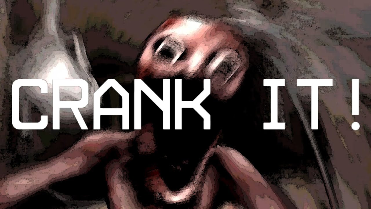crankin' it real good | CRANK IT! - YouTube