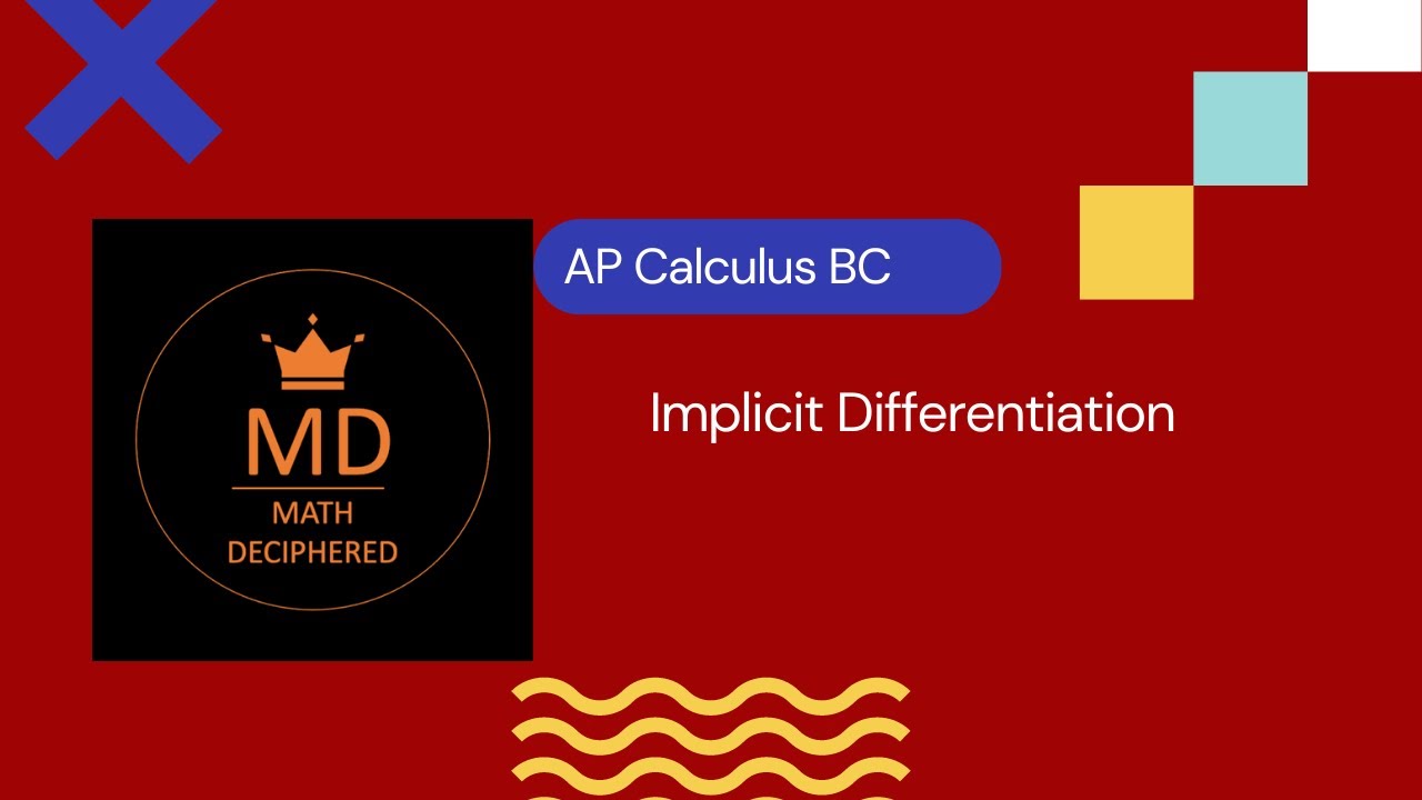 AP Calculus BC, video 8 - Implicit Differentiation - YouTube