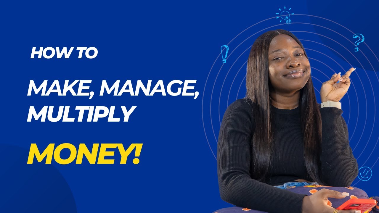 How to MAKE, MANAGE, MULTIPLY MONEY in 2024 - YouTube