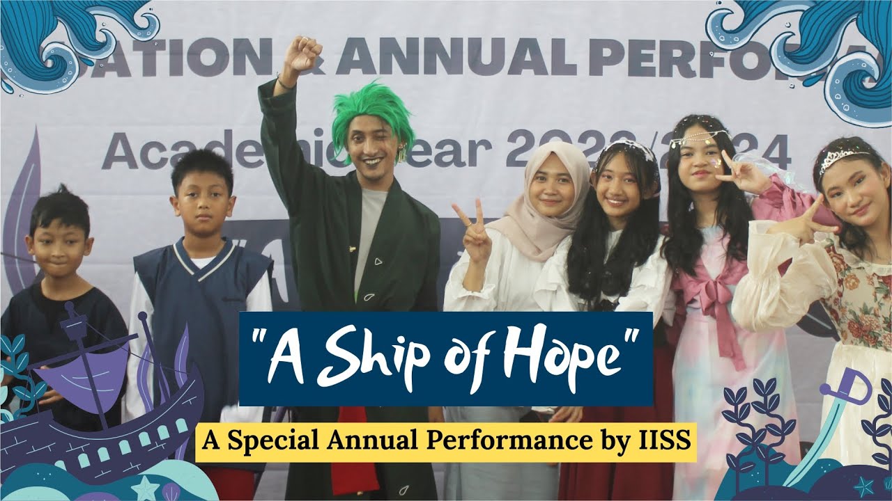 Annual Performance 2024 - A Ship of Hope | SD IISS Malang - YouTube