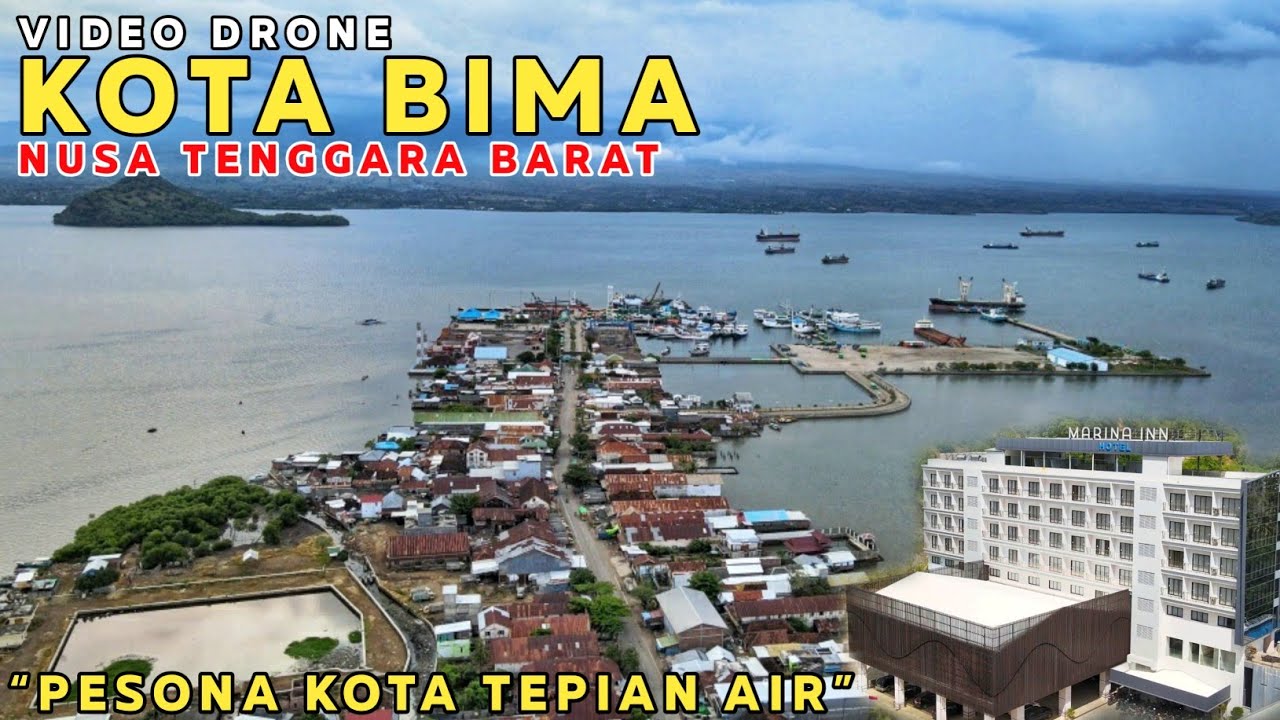 VIDEO DRONE KOTA BIMA DI PULAU SUMBAWA NUSA TENGGARA BARAT - YouTube