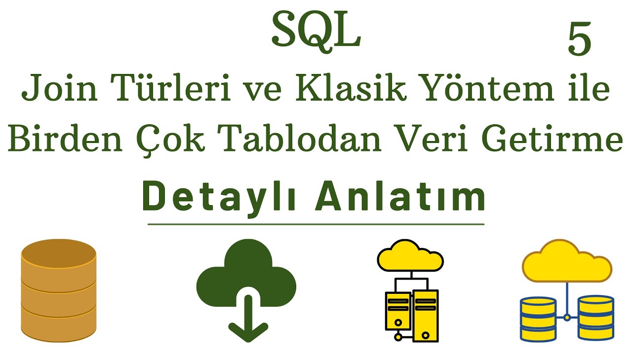 Sql Join Türleri Ve Klasik Yöntem İle Birden Çok Tablodan Veri Çekme