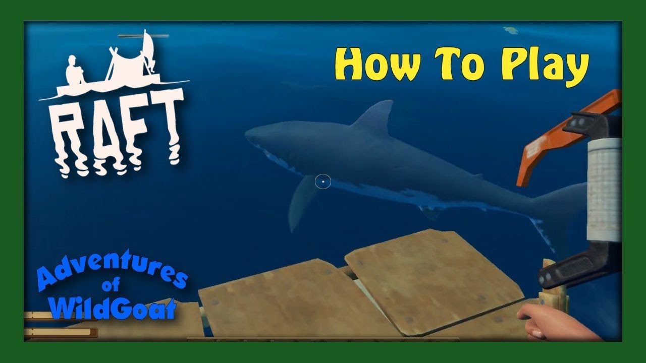 Basic How to Play Raft - FUN! - YouTube