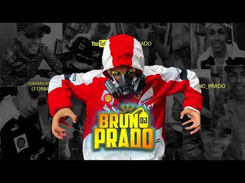 ESPECIAL 180 MIL INSCRITOS  - ELA SENTA ARREBENTA A CABEÇA DO BAMBU ( DJ BRUNO PRADO )