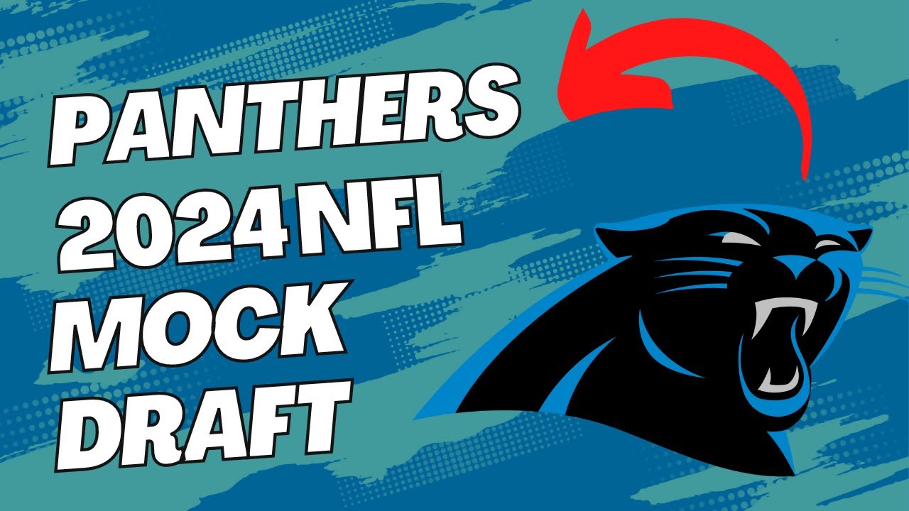 Carolina Panthers 2024 NFL Mock Draft Vol. 2 - YouTube