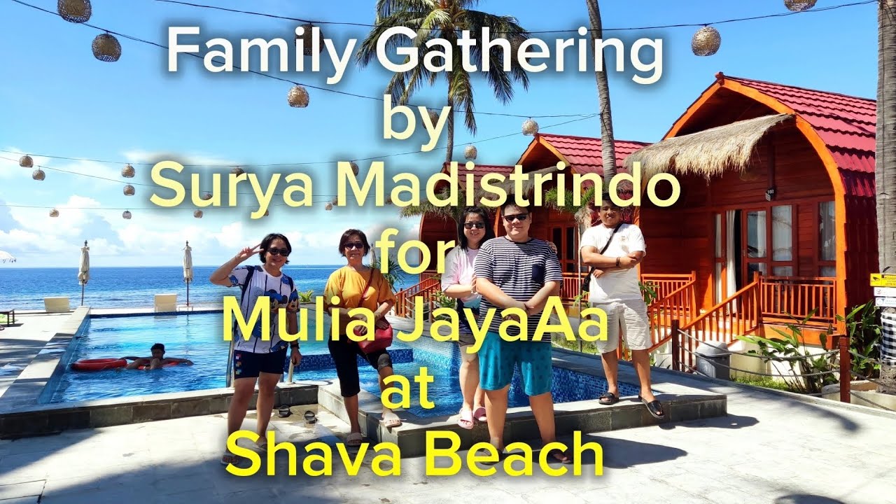 HOLIDAY Sehari at Shava Beach Resort sponsor by Surya Madistrindo - YouTube