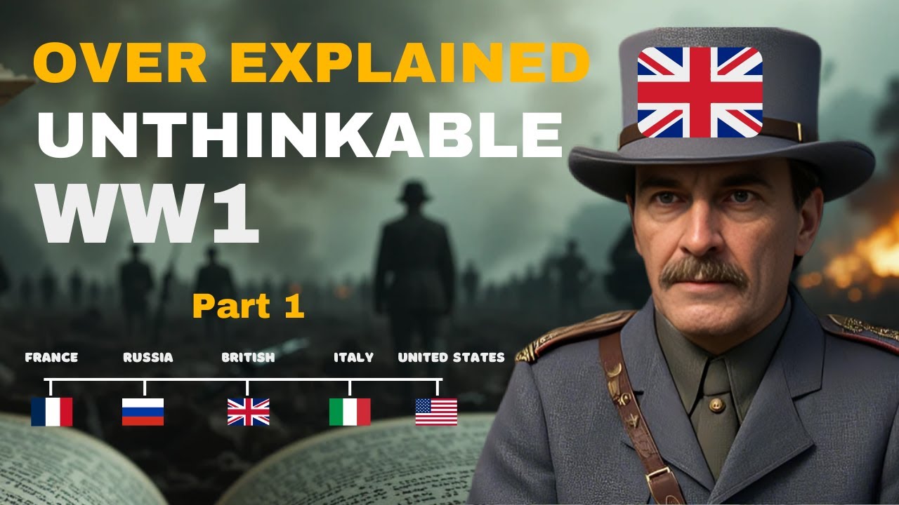 The Unthinkable War | Hidden Truth of WW1 Overexplained 1914-1918 - YouTube
