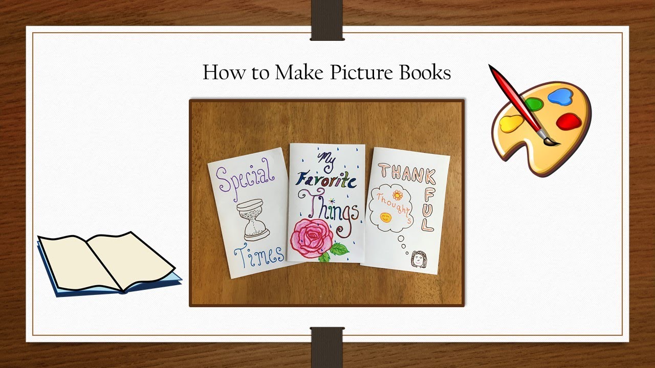 How to Make a Picture Book - YouTube