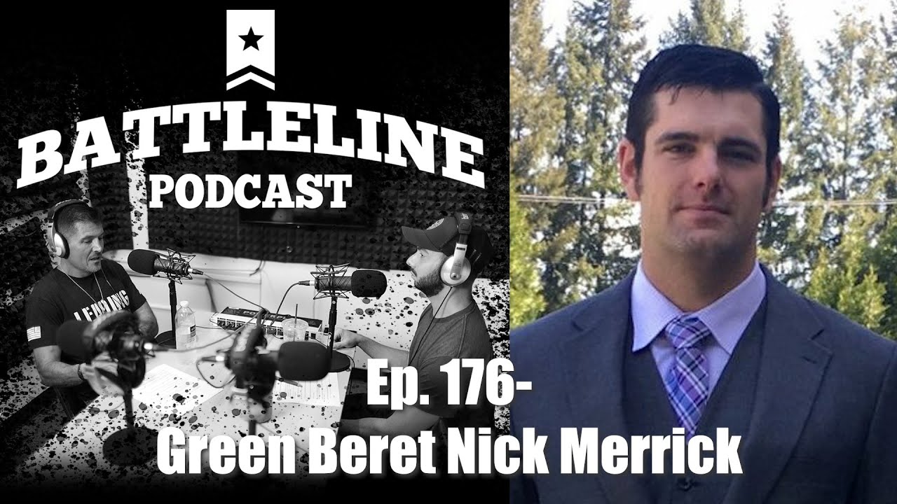 Green Beret Nick Merrick | Ep. 176 - YouTube