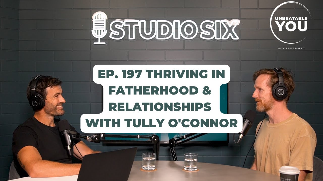 EP. 197 Thriving in Fatherhood & Relationships with Tully O'Connor - YouTube