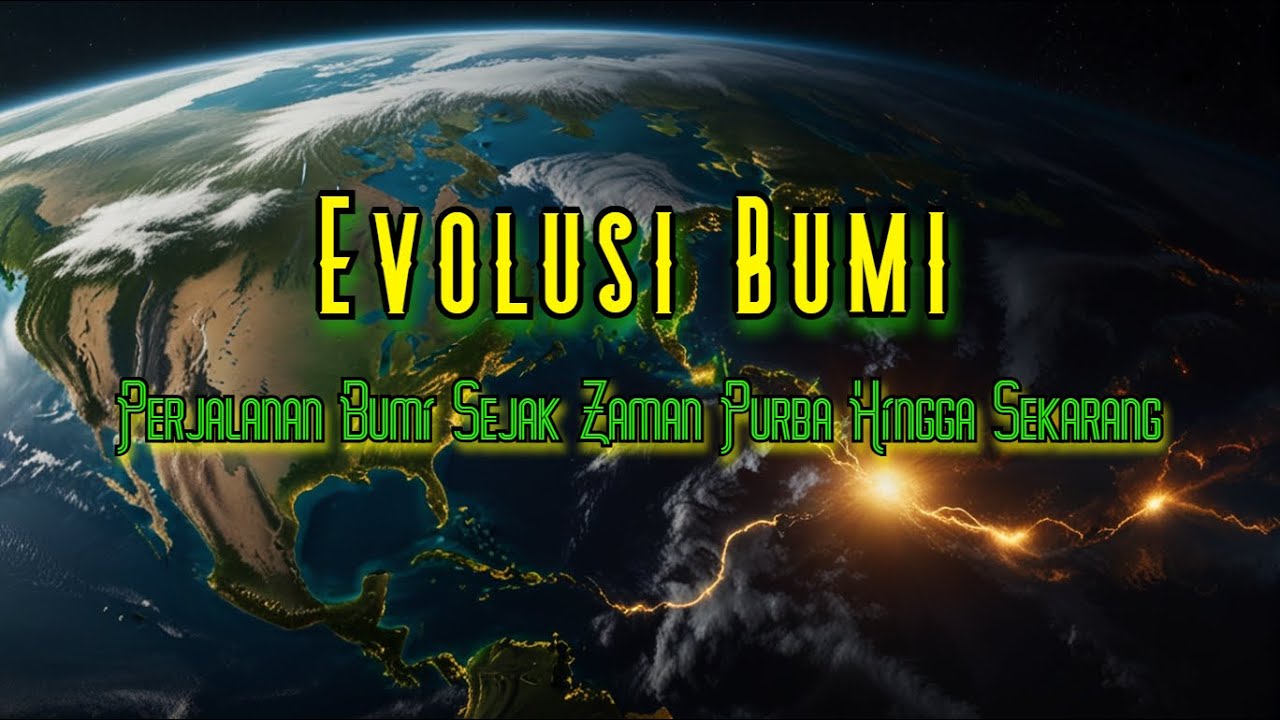 Evolusi Bumi: Perjalanan Bumi Sejak Zaman Purba Hingga Sekarang! - YouTube