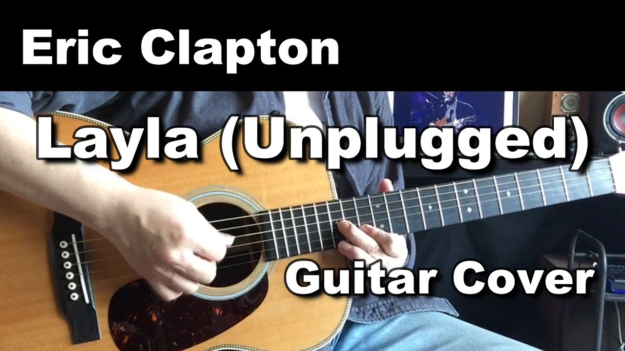 Eric Clapton/Layla unplugged【Guitar Cover】 - YouTube
