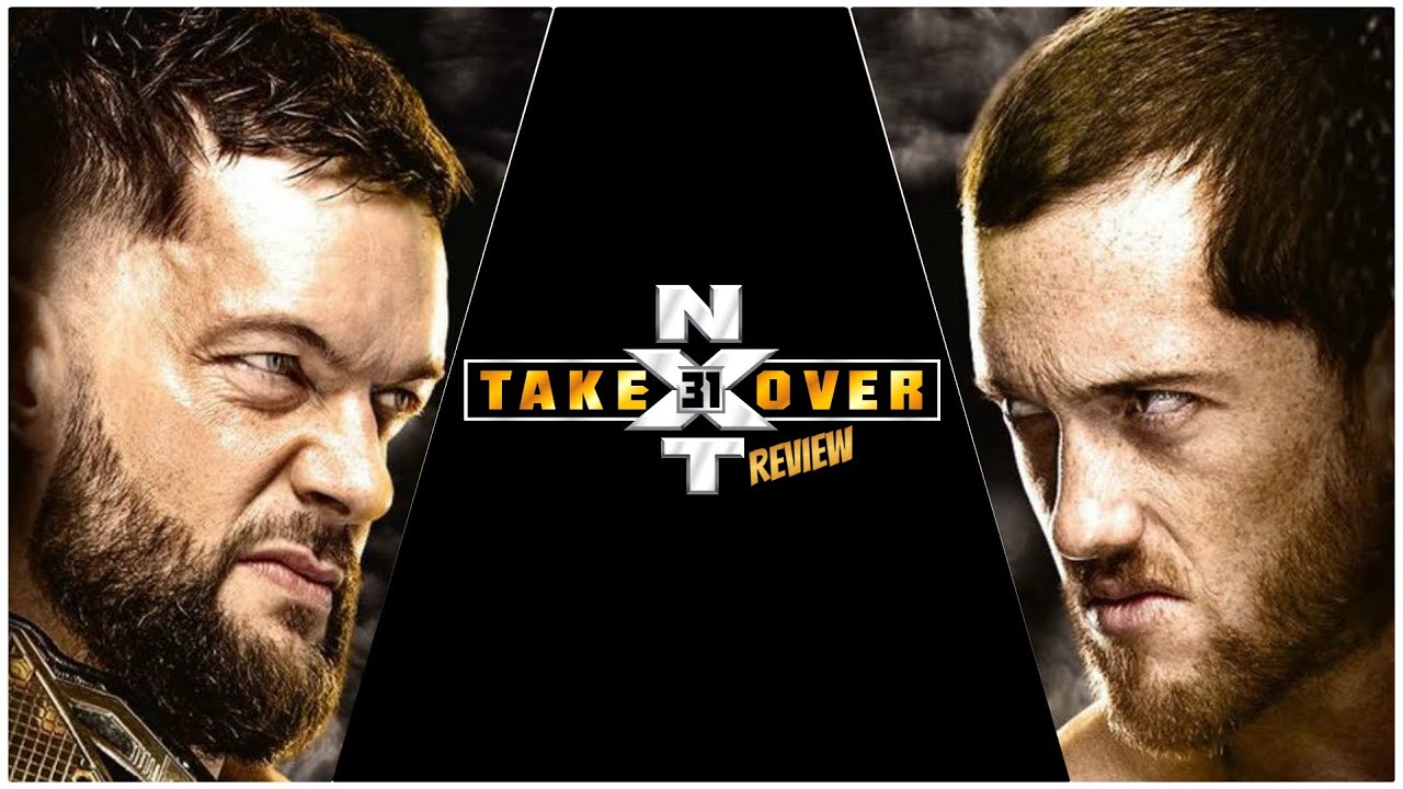 WWE NXT TAKEOVER 31 REVIEW: Finn Balor vs Kyle O'Reilly - YouTube
