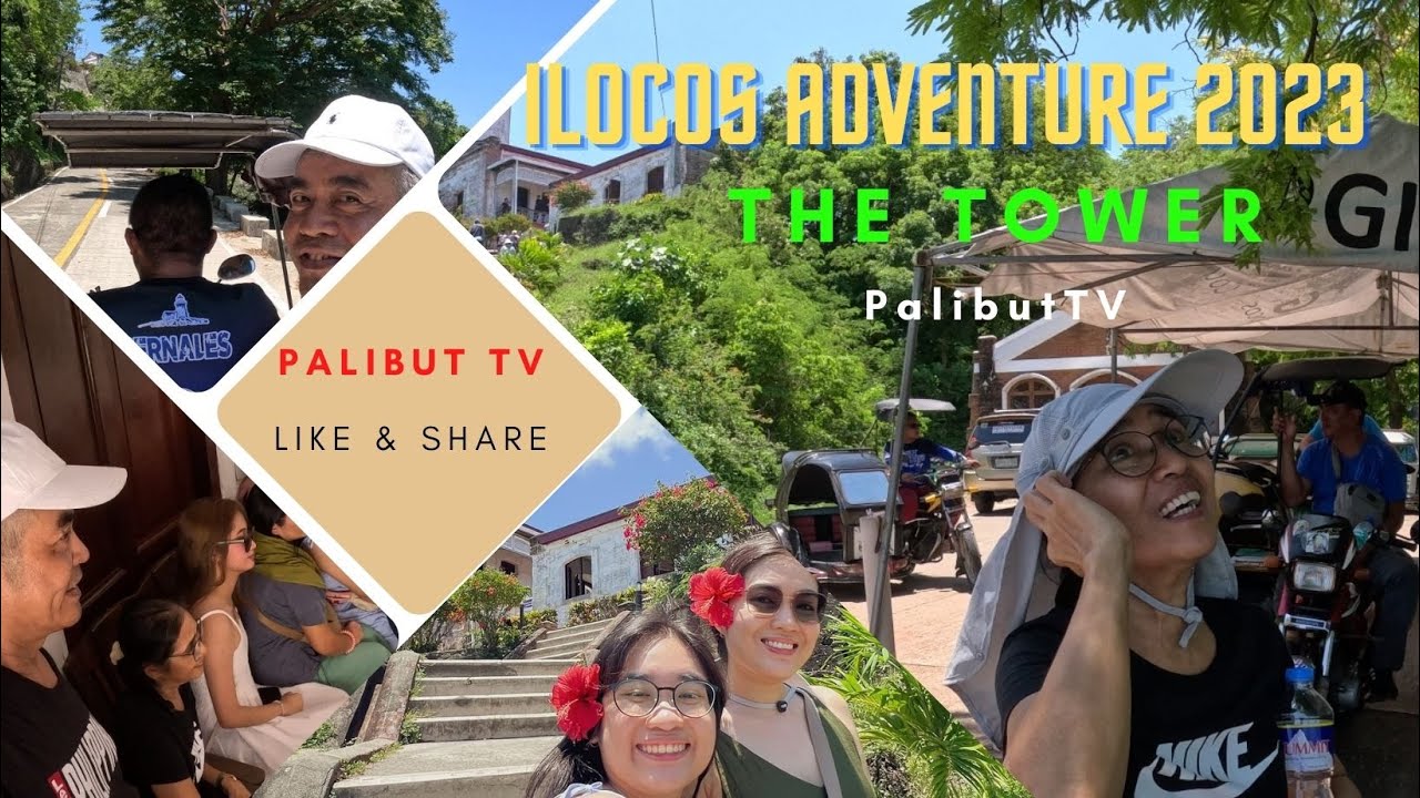 Ilocos Adventure, The Tower Part 2 - YouTube