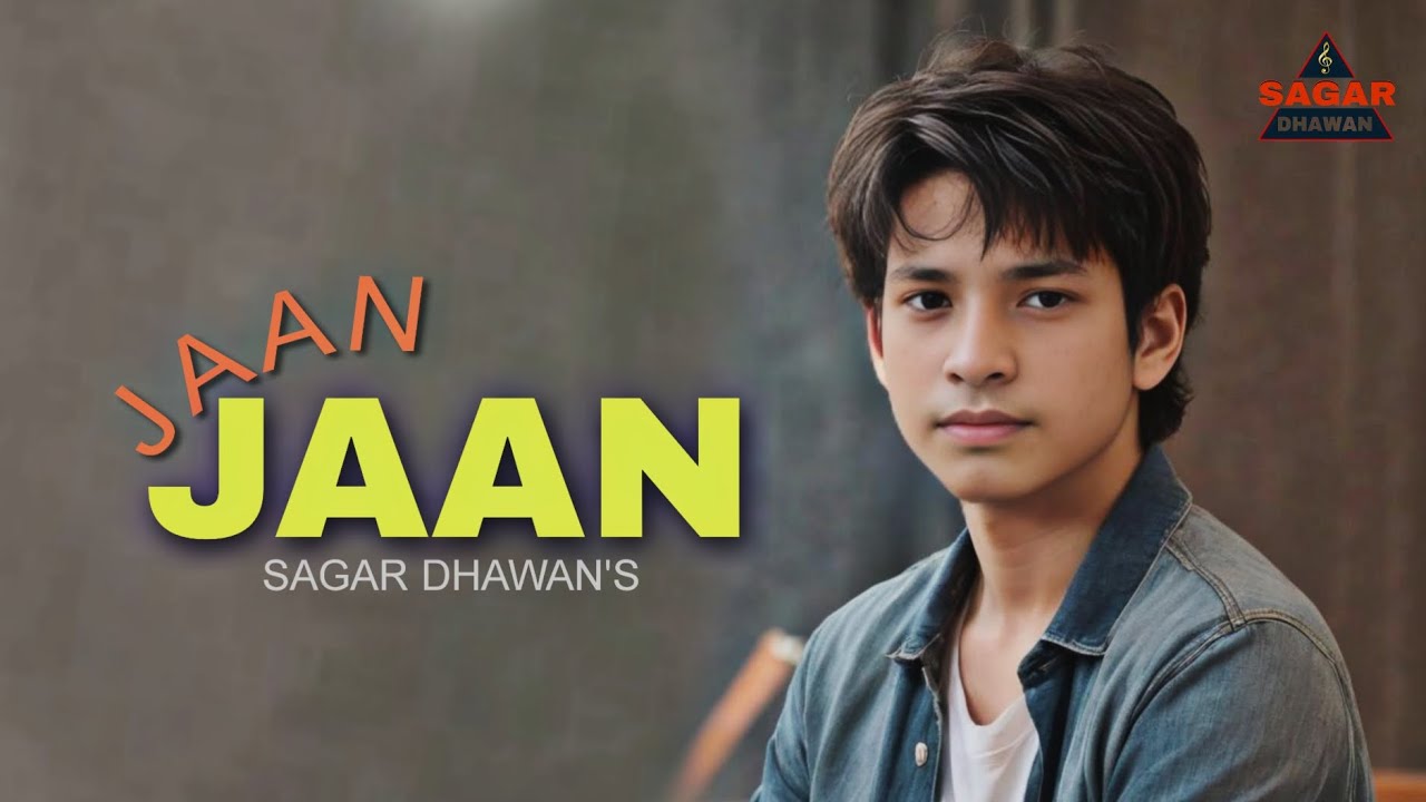 JAAN JAAN : ( official audio ) Sagar dhawan | new sad song 2024 - YouTube