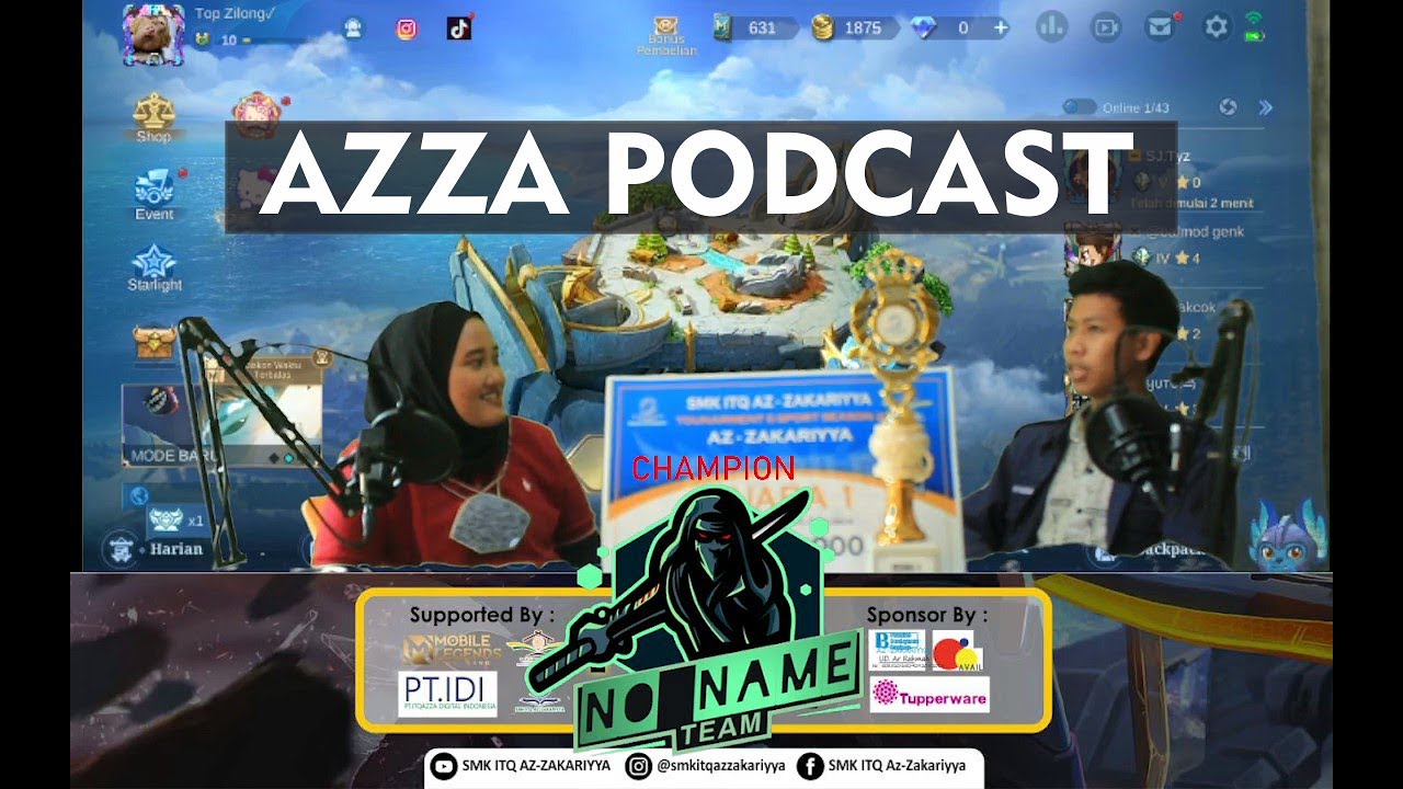 AZZA PODCAST - Juara 1 AZZA E-Sport Tournament Team No Name with ...