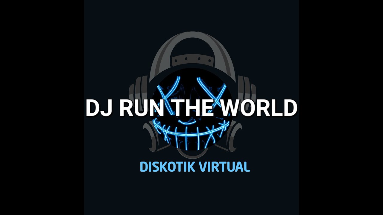 DJ RUN THE WORLD REMIX FULL BASS - YouTube