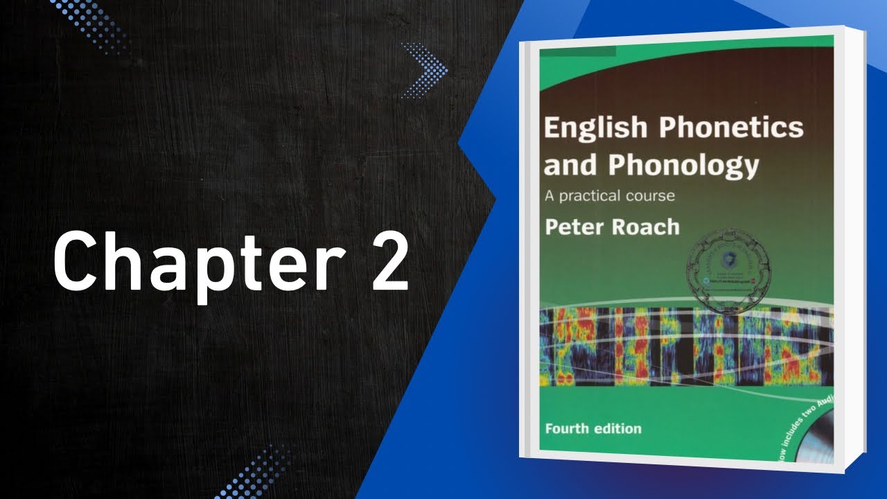 English Phonetics and Phonology | Second Stage | Chapter 2 - YouTube