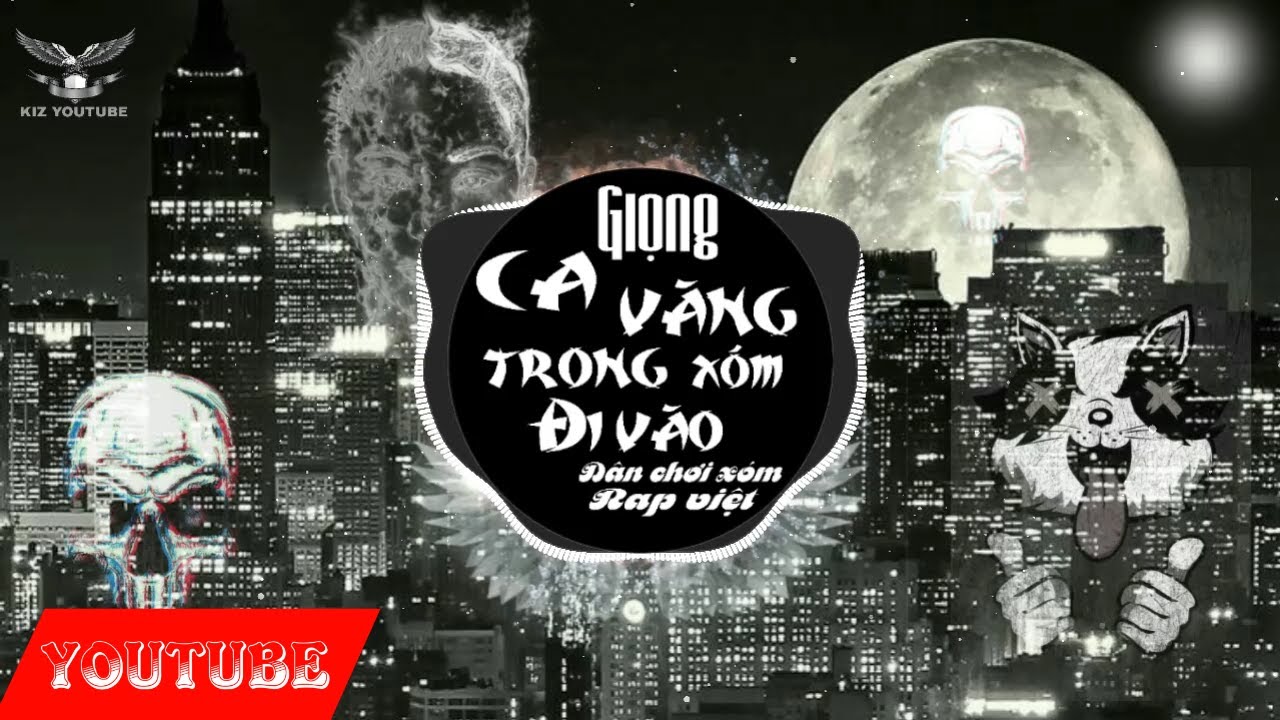 Giọng Ca Vàng Trong Xóm Đi Vào [Dân Chơi Xóm_Rap Việt] | Nhạc Rap Hot ...
