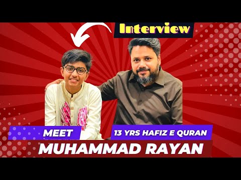 Interview with a Young Hafiz e Quran Muhammad Rayan - YouTube