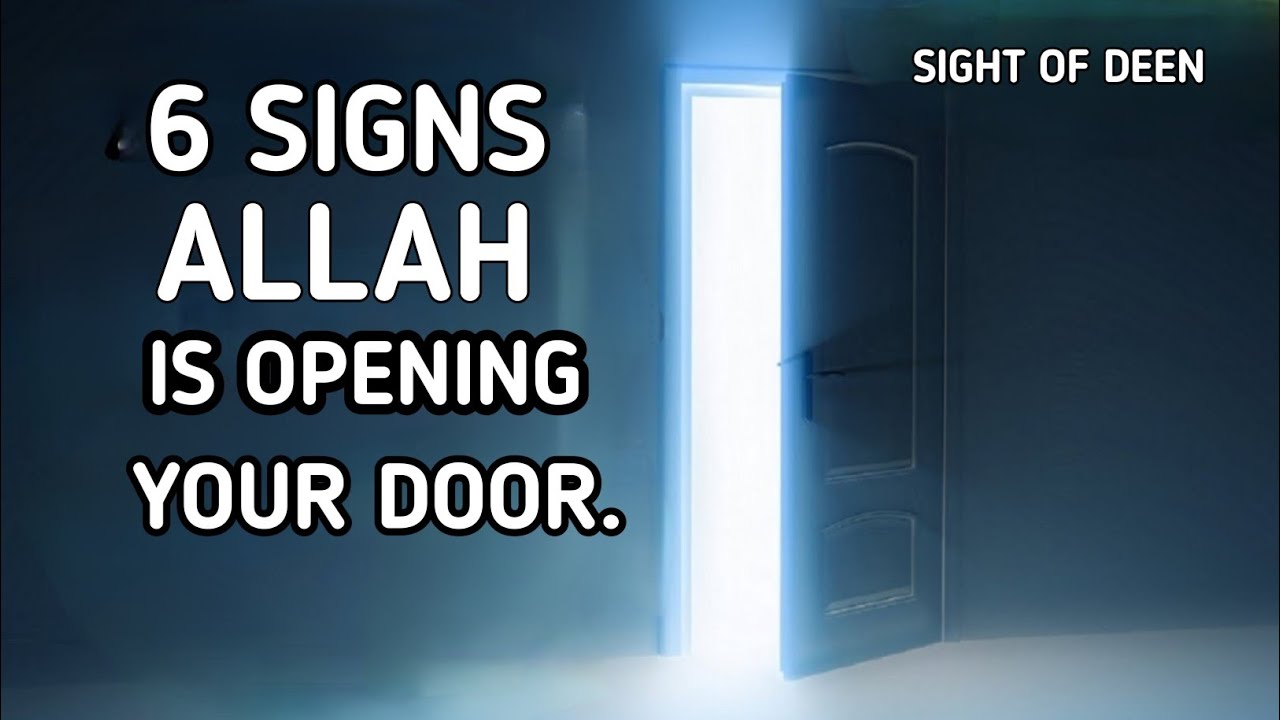 6 Signs Allah Is Opening Your Doors to Blessings and Ease | ISLAM# ...