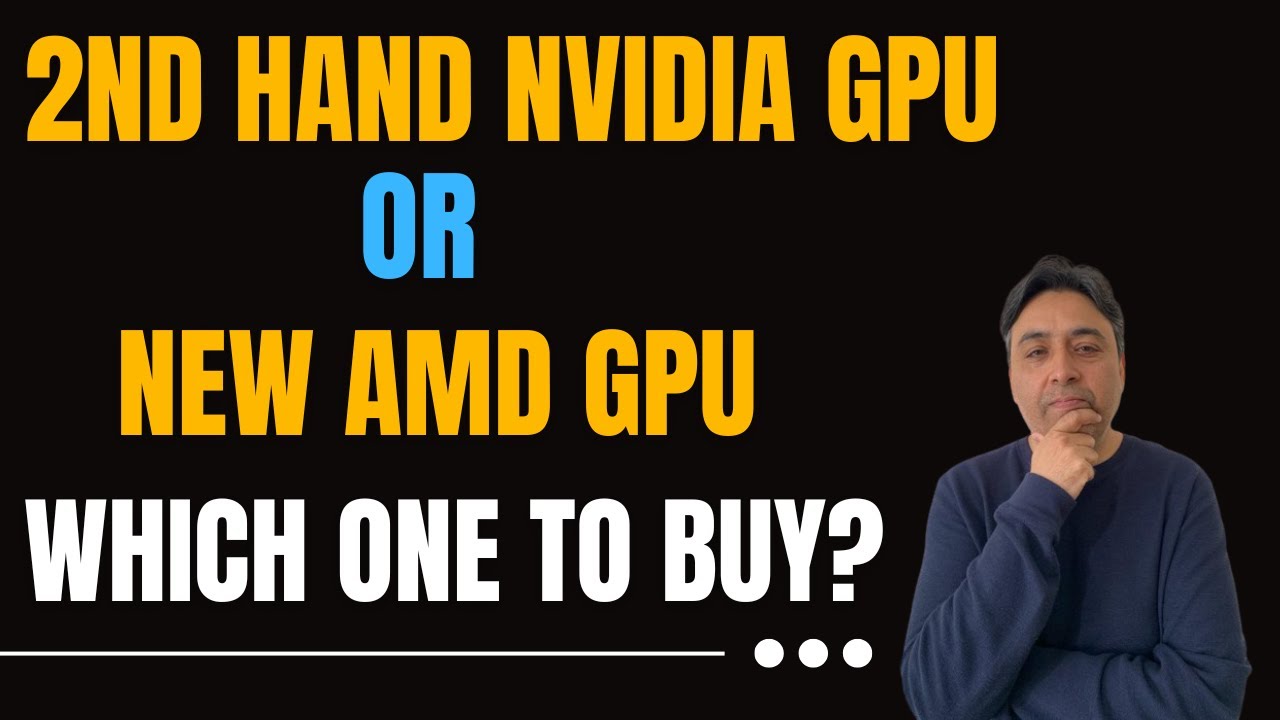 Should I Buy 2nd Hand NVIDIA GPU or New AMD GPU? - YouTube
