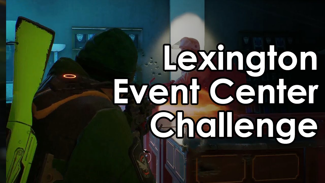 The Division: Lexington Event Center Challenge Mode Mission - Full Run ...