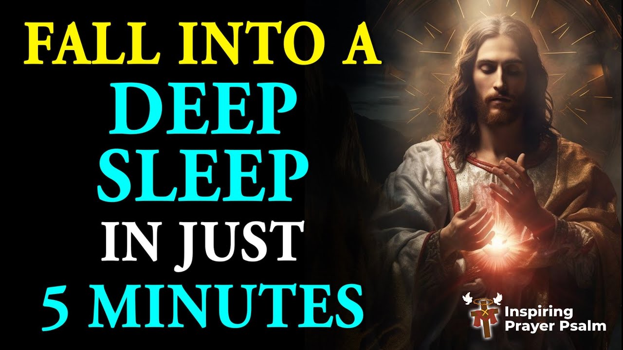 Prayer for Sleep: Fall into a Deep Sleep in Just 5 Minutes ☽ - YouTube