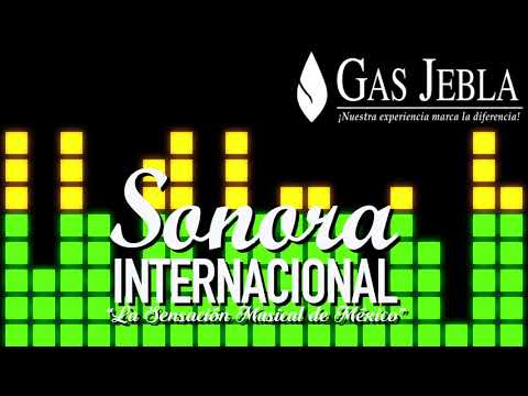 TEMA DE PROMOCION PARA GAS JEBLA SONORA INTERNACIONAL - YouTube