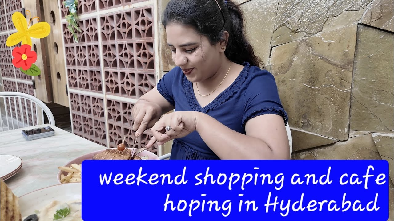 Weekend cafe hoping and shopping | #hyderabad #mall #foodreview #weekendvlog - YouTube