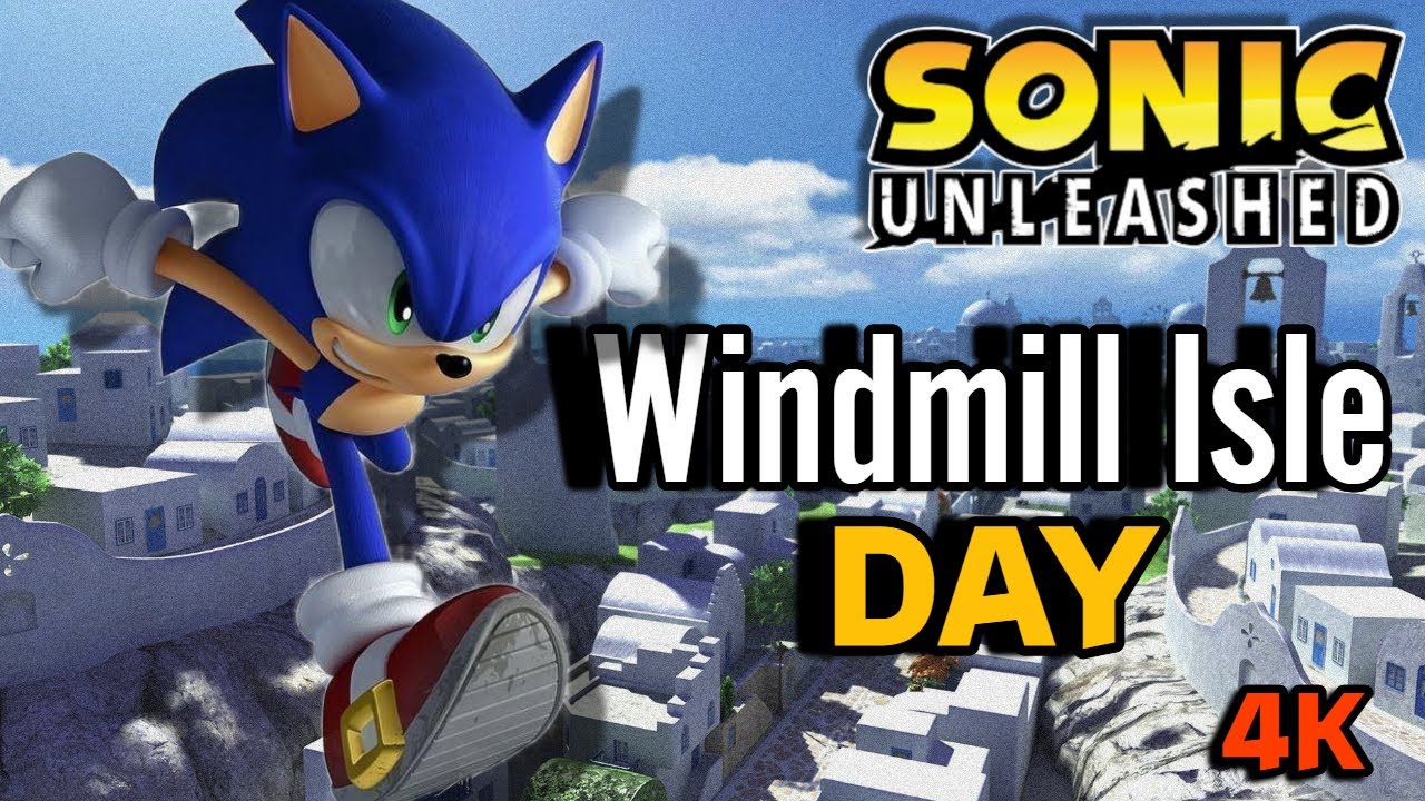 Sonic Unleashed | Windmill Isle Day Stages (4K) - YouTube