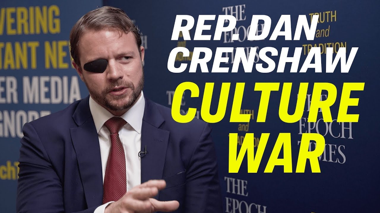 Rep. Dan Crenshaw: On Identity Politics, Marxism & the Left's "Ideology ...
