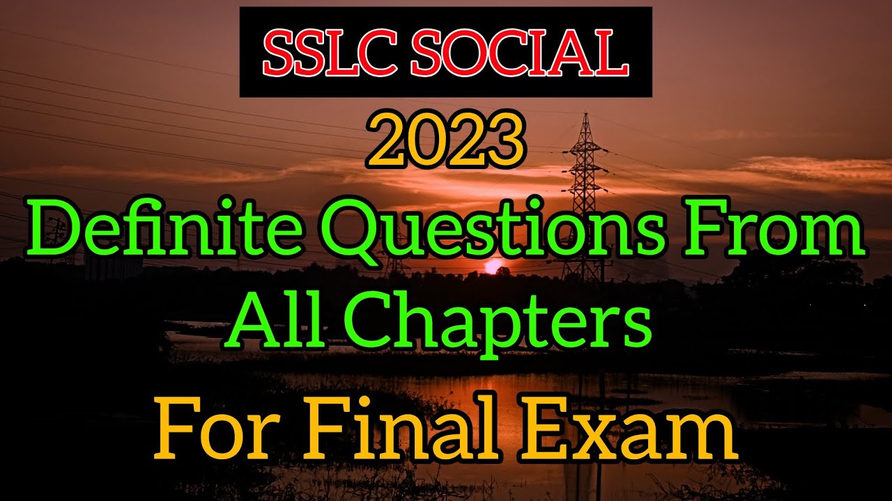 SSLC SOCIAL FINAL EXAM DEFINITE QUESTIONS | DEFINITE QUESTIONS FROM ALL ...