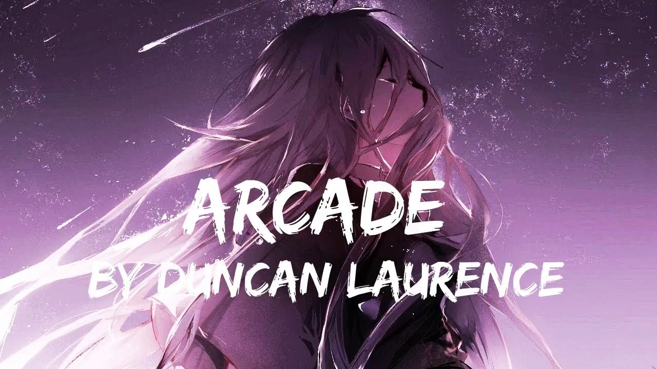 Duncan Laurence - Arcade (Lyrics video )[Loving You is a Losing Game ...