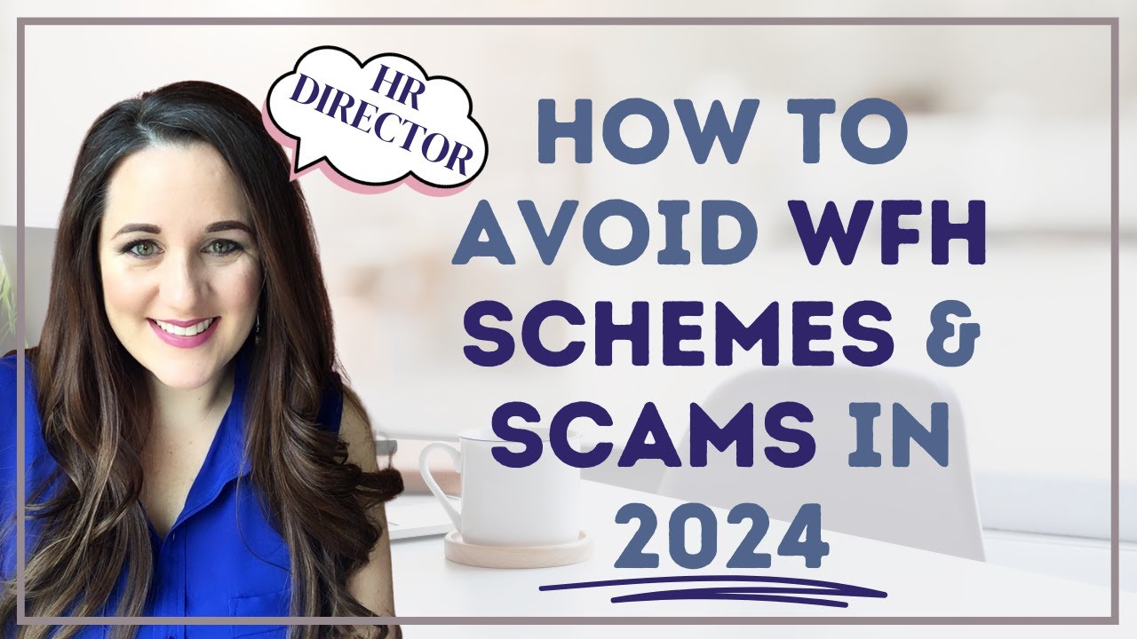 How To Spot WFH and Remote Job Scams in 2024 (From an HR Expert!) - YouTube