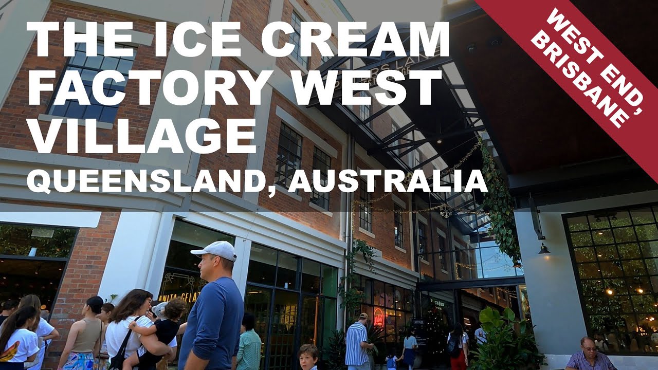 The Ice Cream Factory West Village, West End, Brisbane, Queensland ...