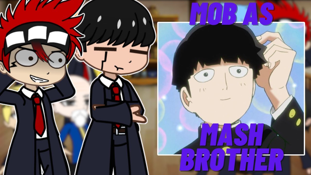Mashle Magic And Muscles React to Mob as Mash's Brother - YouTube