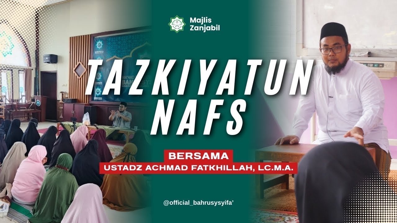 🔴LIVE!!! BAB TAZKIYATUN NAFS || KAJIAN MAJELIS ZANJABIL - YouTube