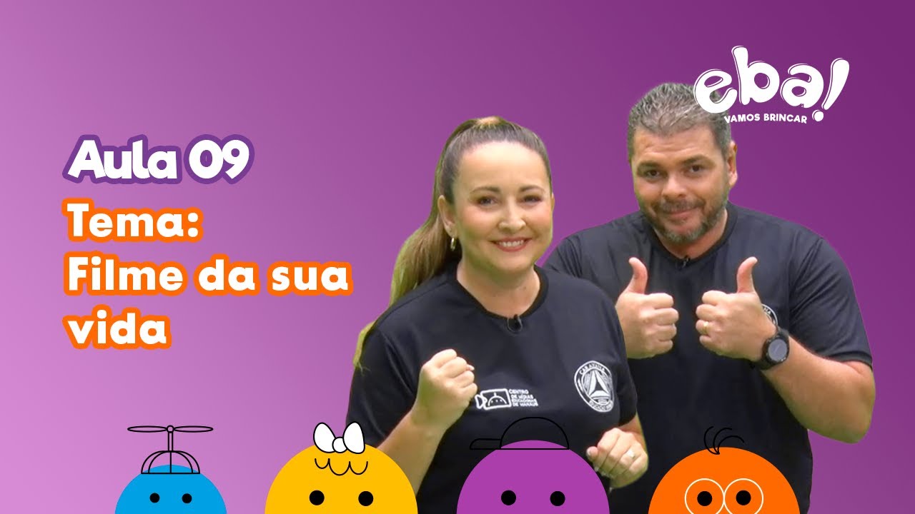 EBA AULA 09- FILME DA SUA VIDA - YouTube