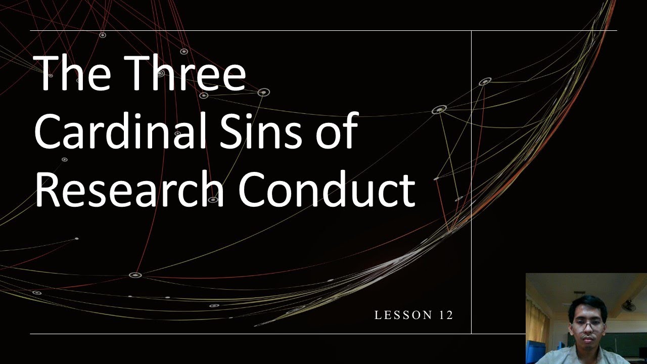 The 3 Cardinal Sins of Research Conduct - YouTube
